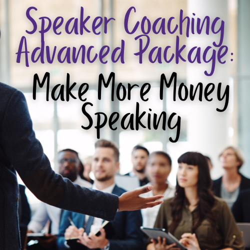 Advanced Speaker Coaching - Make More Money Speaking